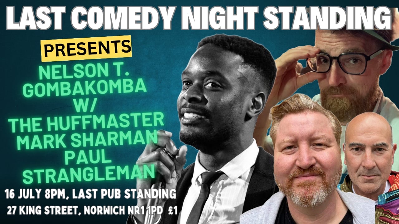 Last Comedy Night Standing at Last Pub Standing, Norwich on 16th Jul ...