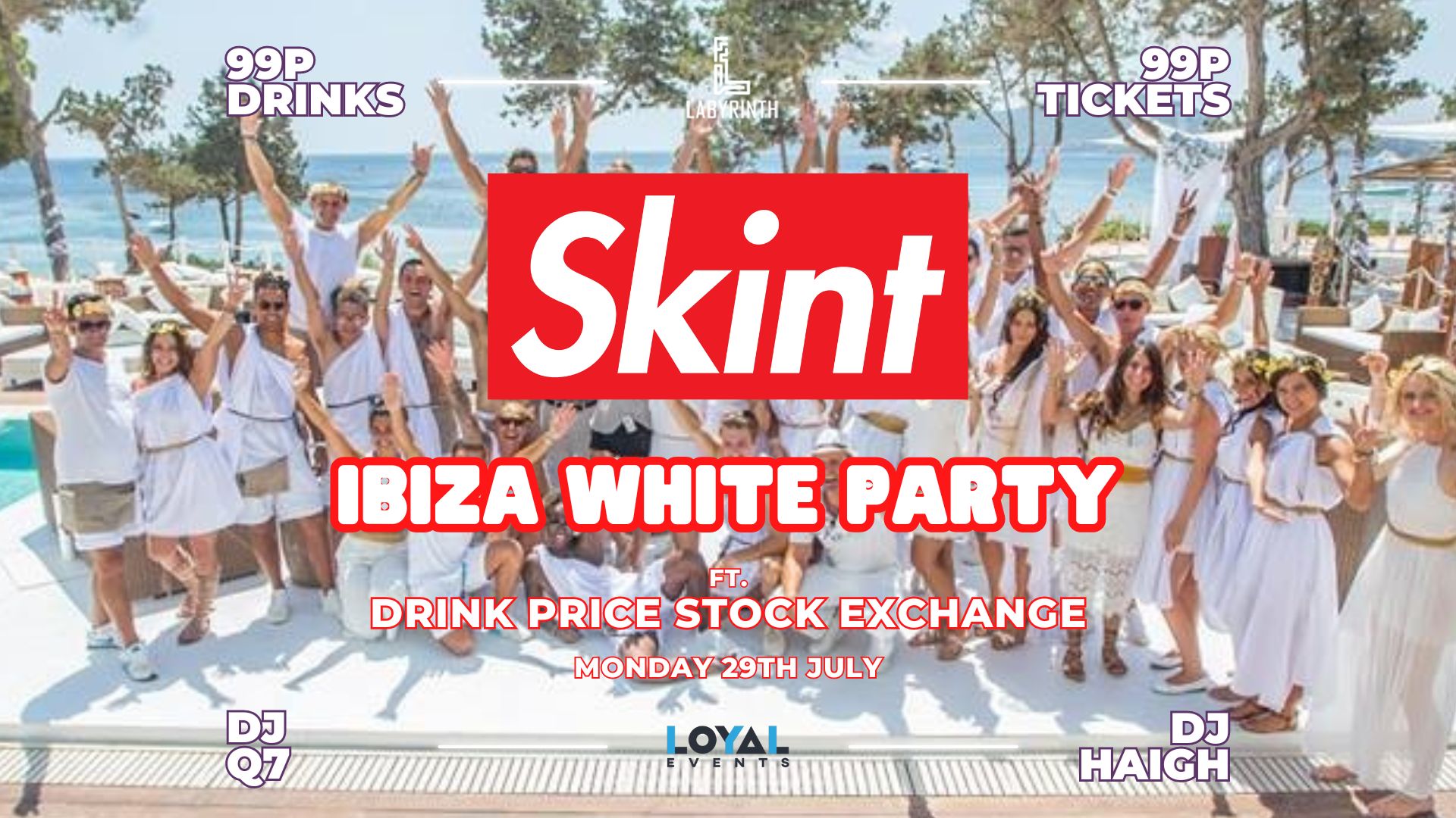 TONIGHT - Skint Mondays - IBIZA WHITE PARTY - ft. Skint Drink Exchange ...
