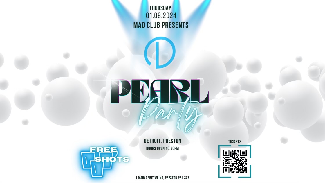 PEARL PARTY AT DETROIT 💥 at Detroit Preston, Preston on 1st Aug | Fatsoma