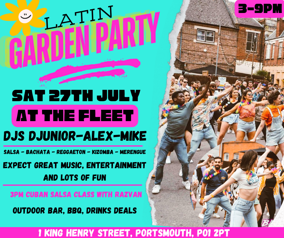 LATIN GARDEN PARTY at The Fleet Portsmouth, Portsmouth on 27th Jul ...