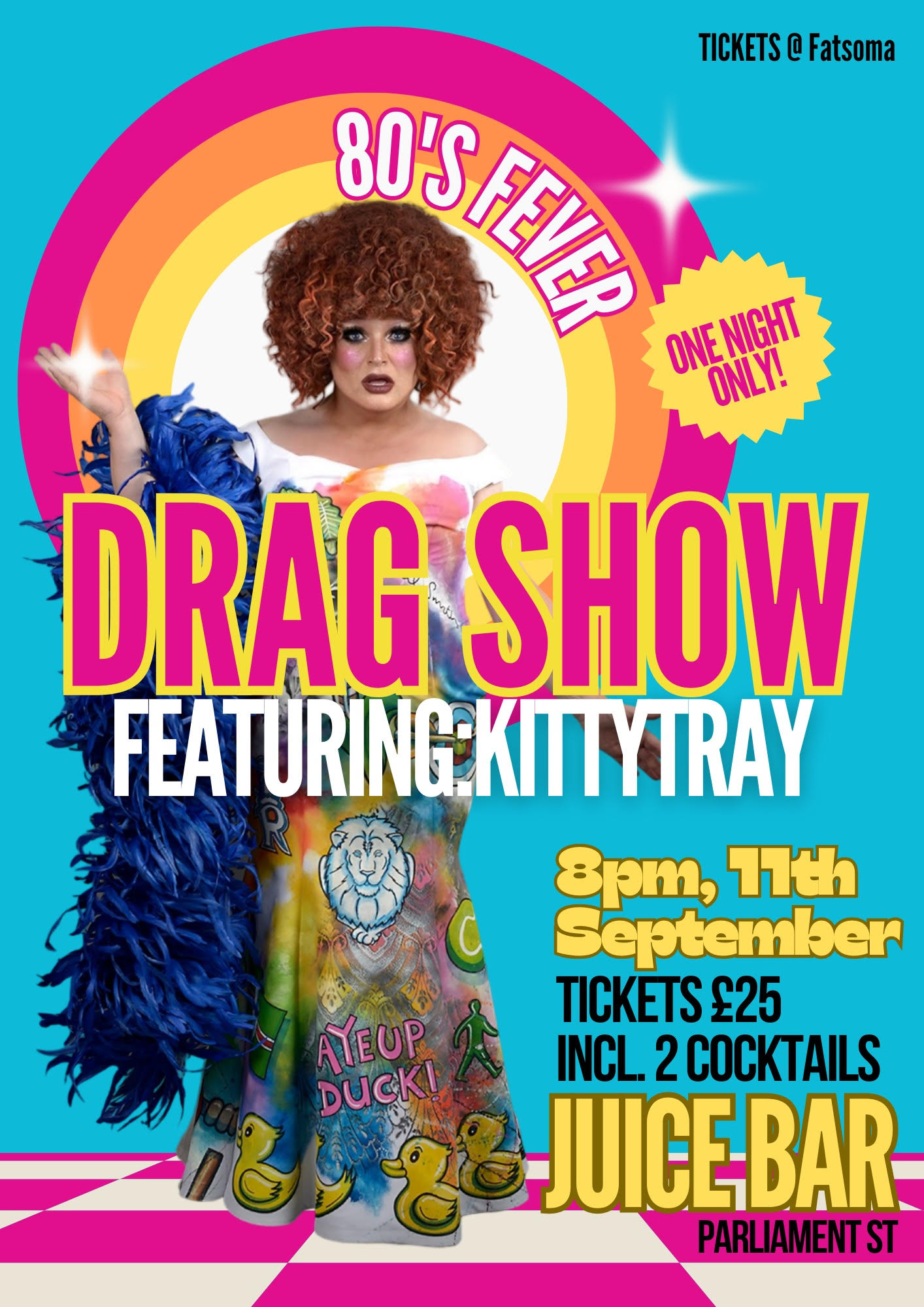 80's Fever DRAG SHOW - featuring KITTY TRAY at JUICEBAR, Nottingham on ...