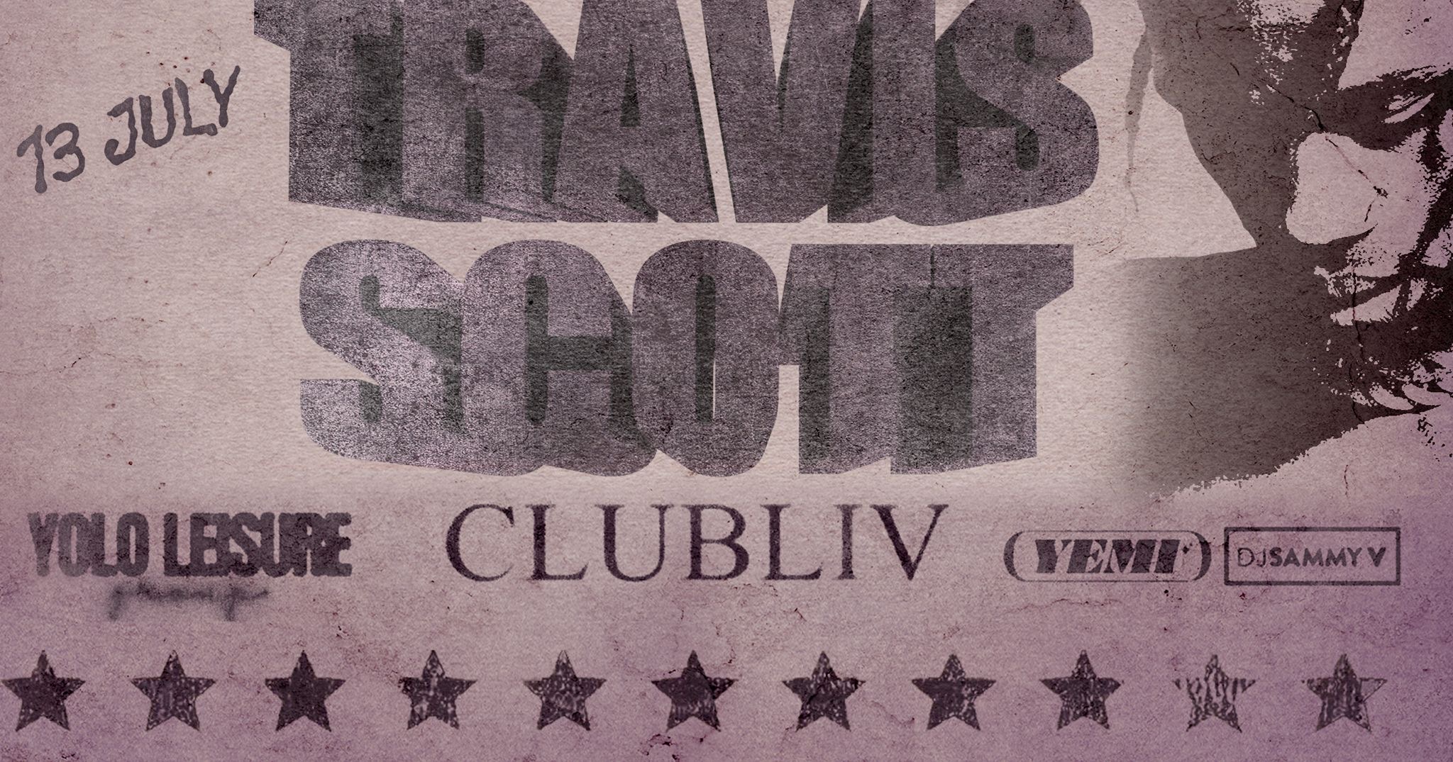 Saturday at CLUB LIV - TRAVIS SCOTT after concert party - 13th July at ...