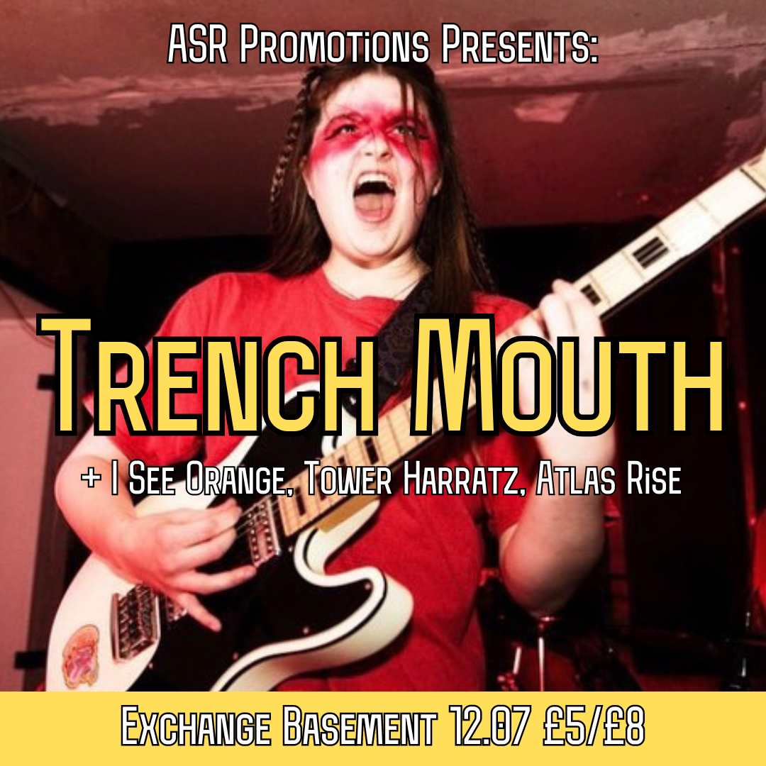 ASR Promotions Presents: Trench Mouth + Support at Exchange, Bristol on ...