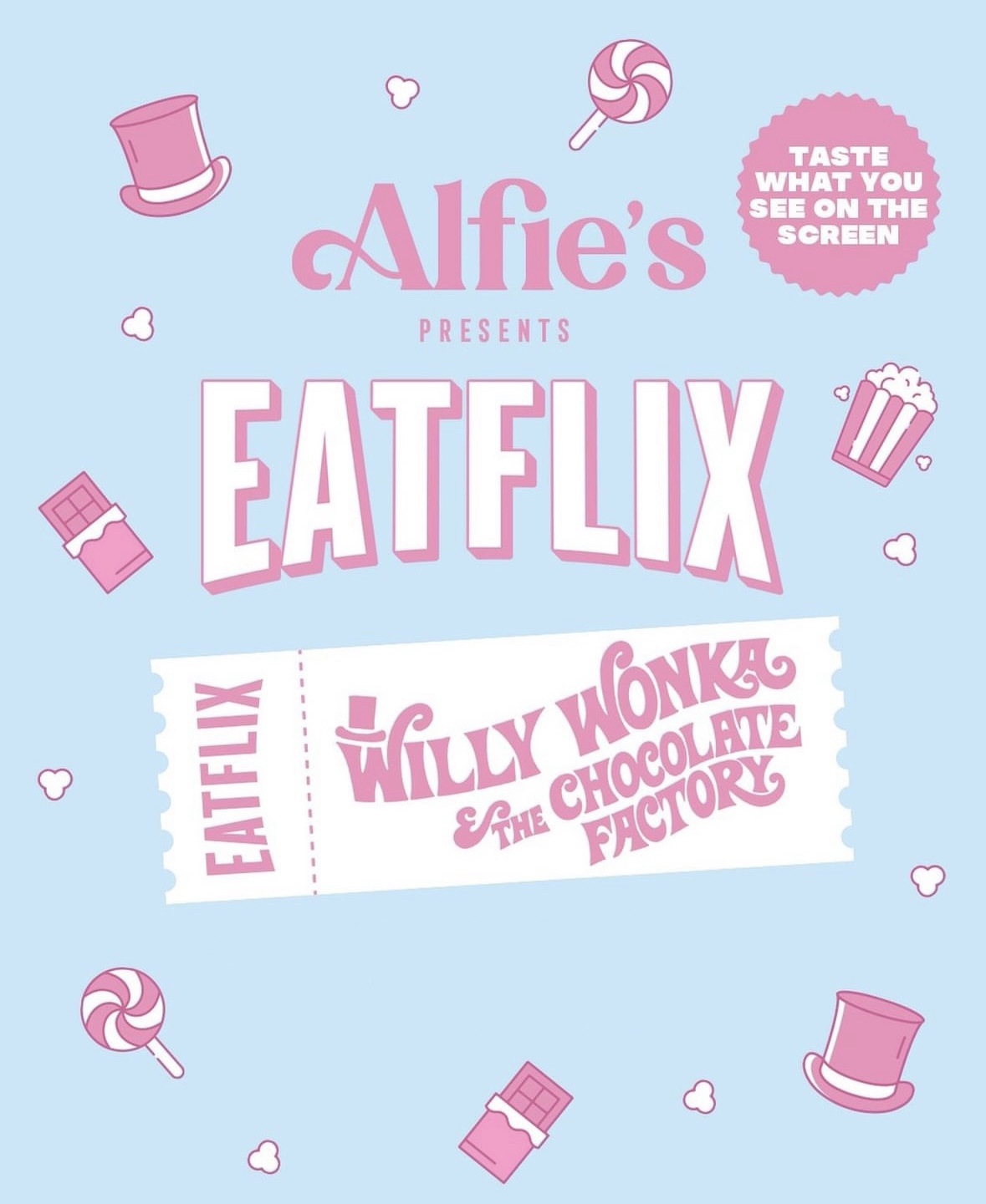 Eatflix presents Willy Wonka and the Chocolate Factory - Monday 22nd ...