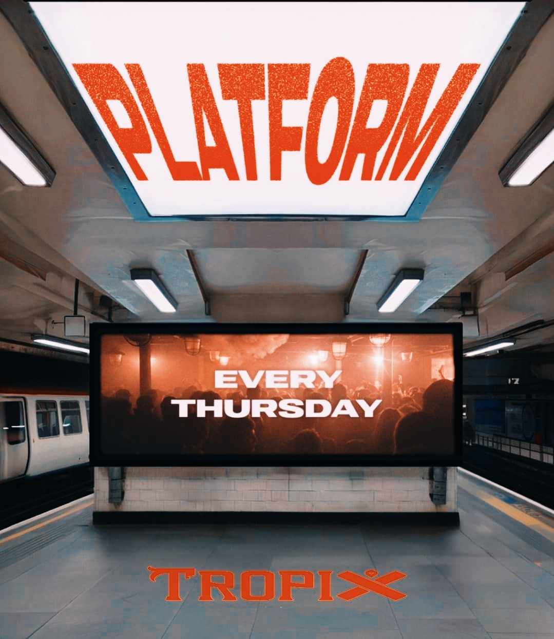PLATFORM CLAPHAM - FREE ENTRY - LAST ENTRY 2AM at Tropix, London on 25th Jul | Fatsoma