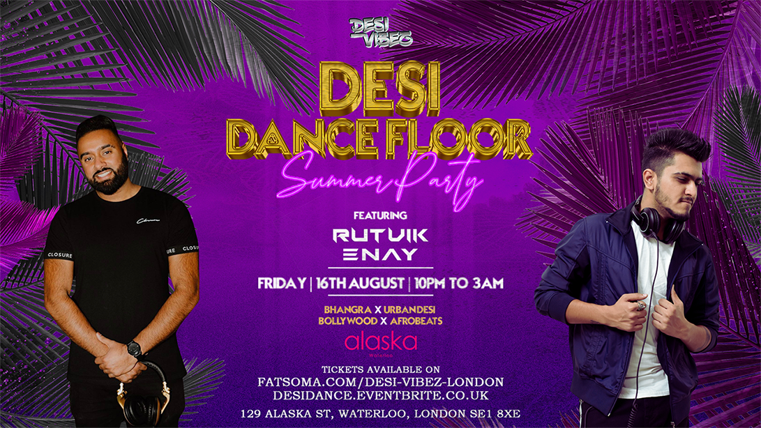 DESI DANCE FLOOR SUMMER PARTY at Alaska Waterloo, London on 16th Aug ...