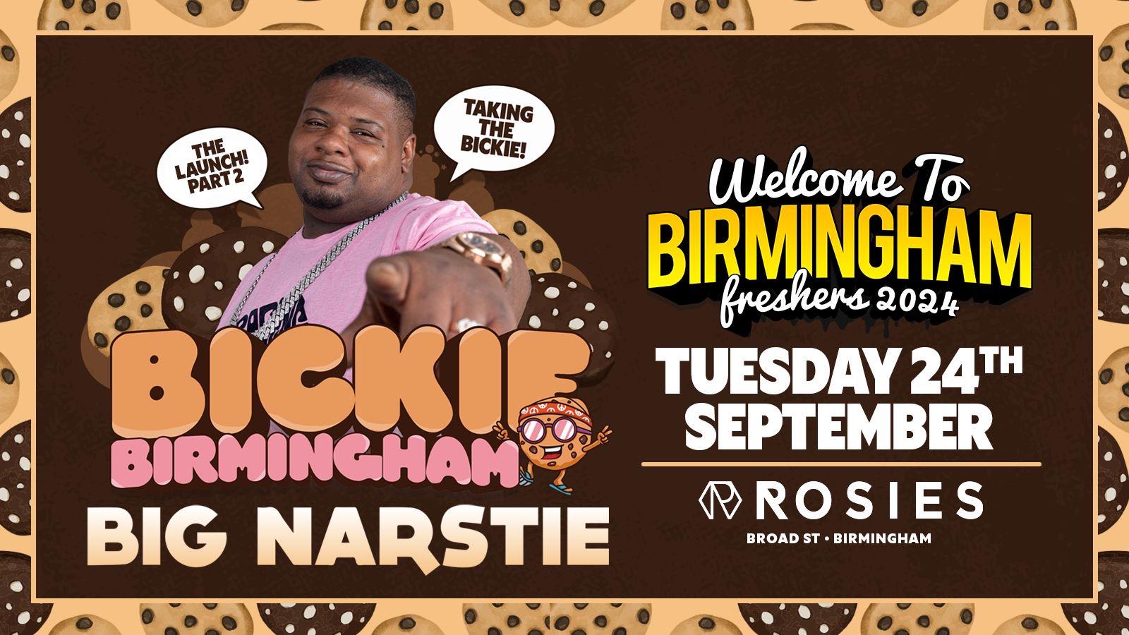 *TONIGHT* BICKIE BIRMINGHAM LAUNCH PARTY ft BIG NARSTIE At ROSIES [FINAL TICKETS] at Rosies ...