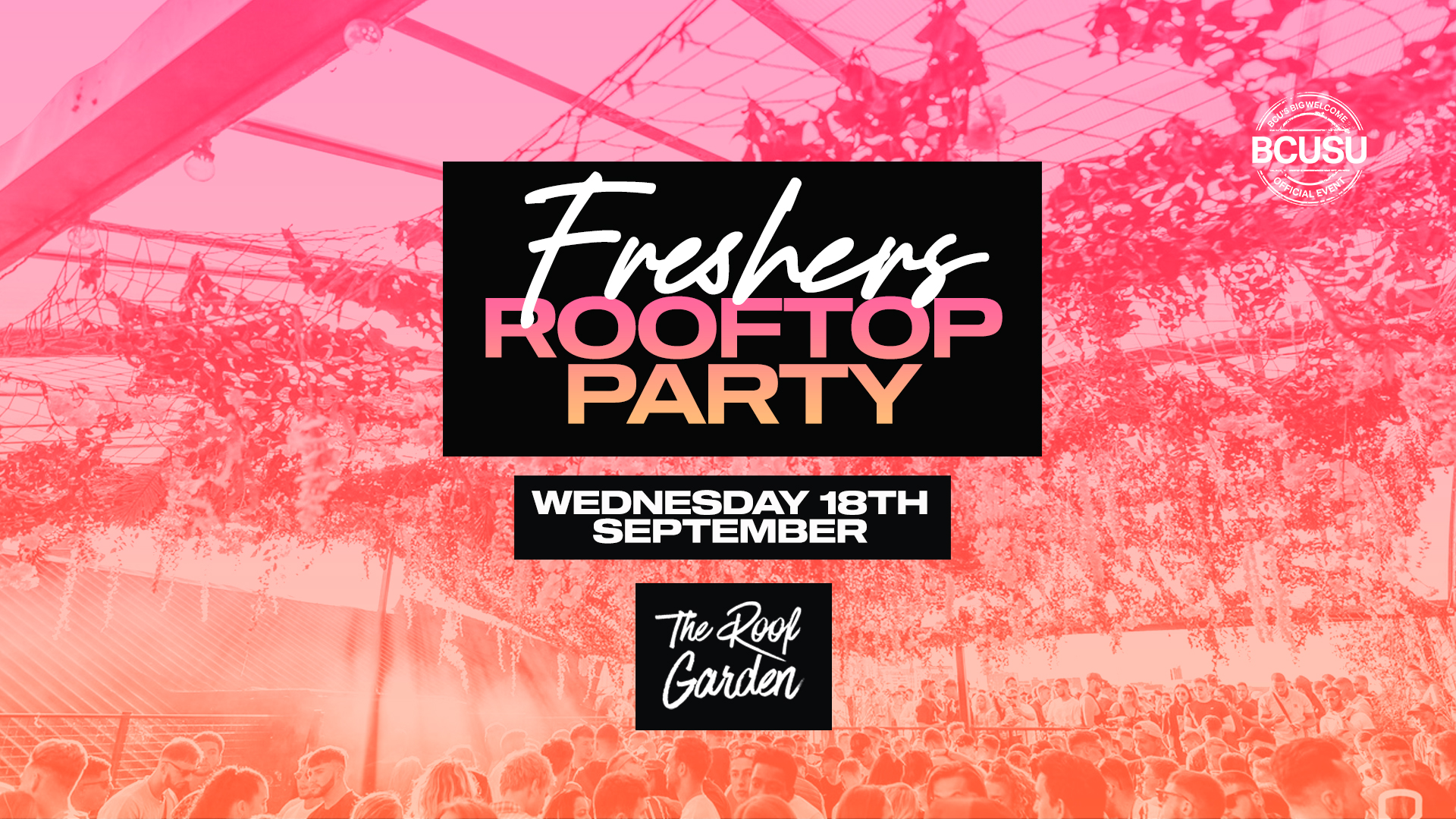 Freshers Rooftop Party - Wednesday 18th September - XOYO Roof Garden ...