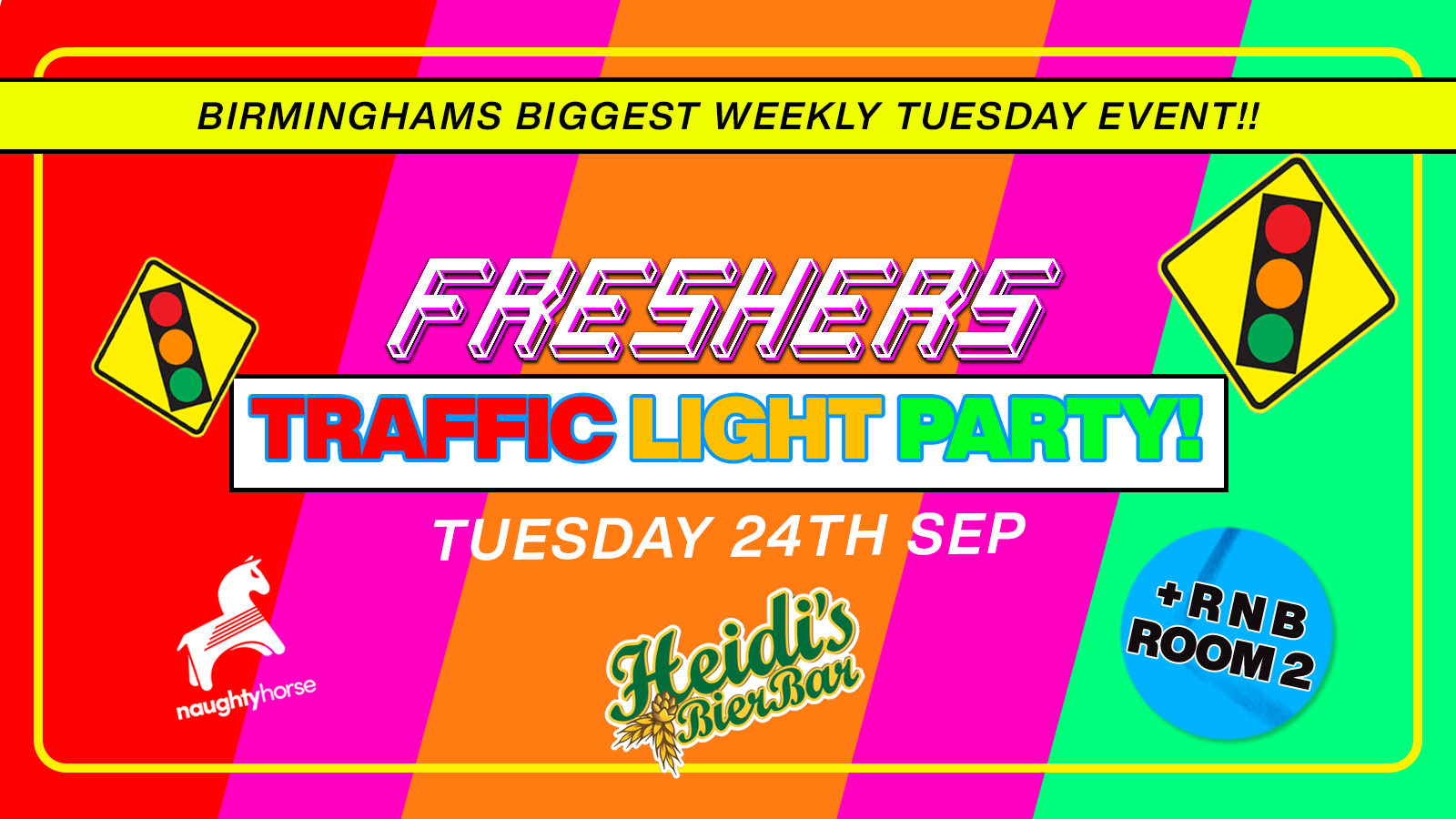 Naughty Horse Tuesdays 🚦 TRAFFIC LIGHT PARTY 🚦 HEIDIS [Room 2 RnB ...