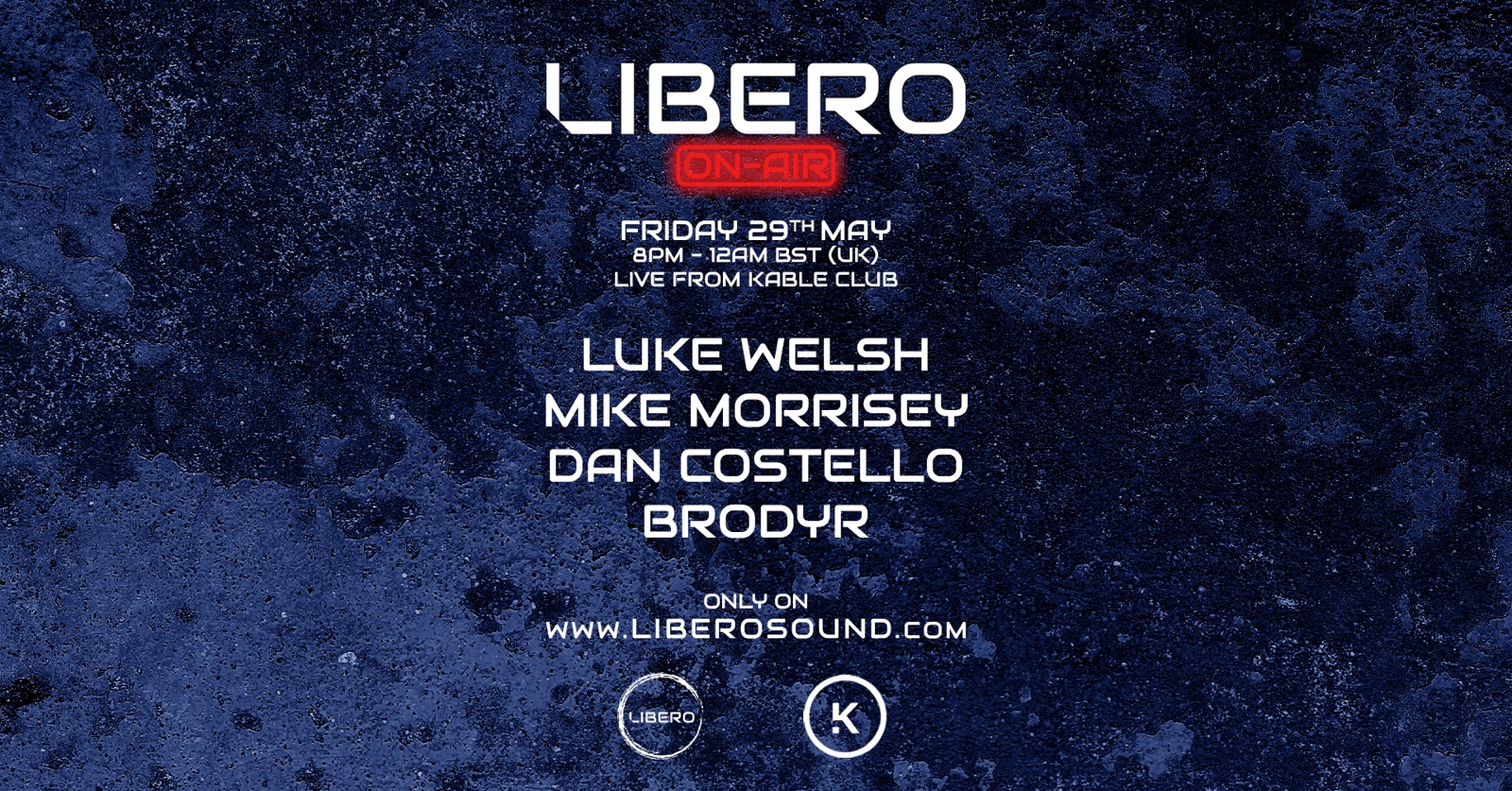 Libero On-Air 002 - Live From Kable Club at LiberoSound.Com, Manchester ...