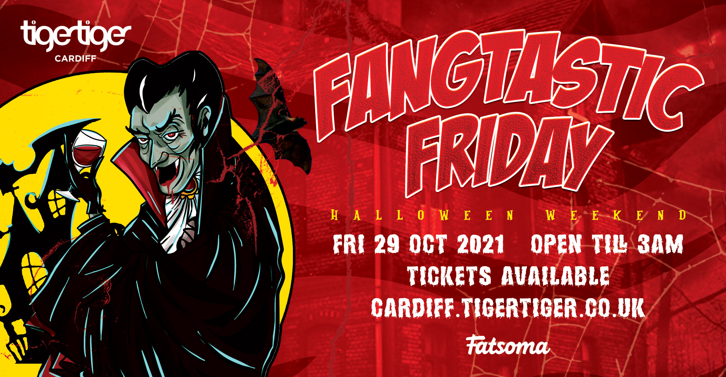 FANGTASTIC FRIDAY | HALLOWEEN WEEKEND AT TIGER TIGER at Tiger Tiger Cardiff, Cardiff on 29th Oct ...