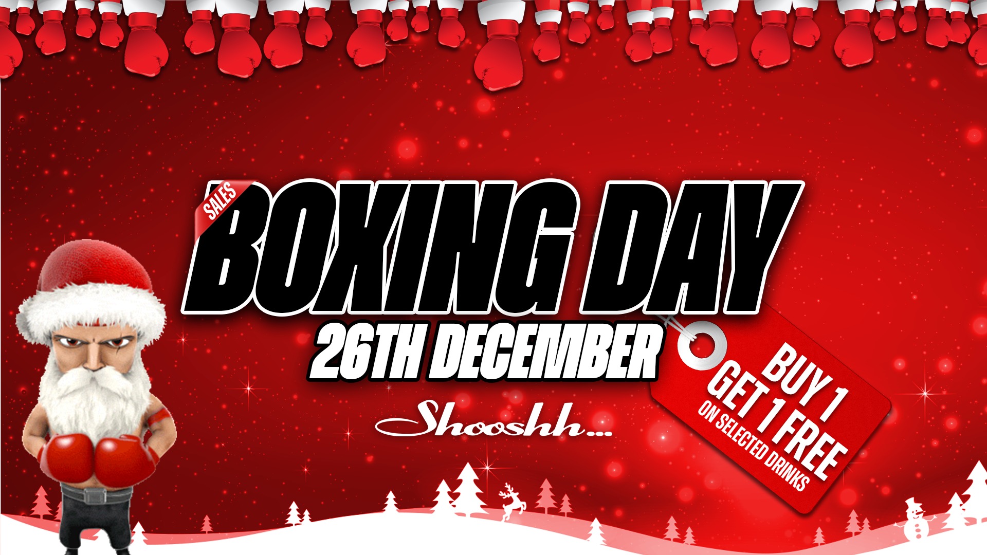 BOXING DAY SALES at Shooshh 🥊 Buy One Get One Free Drinks 🥊 at Shooshh ...