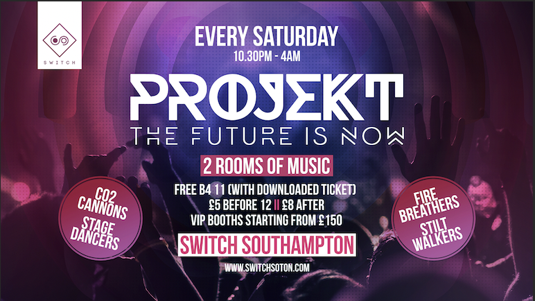 Projekt • Every Saturday at Switch at Switch Southampton, Southampton ...