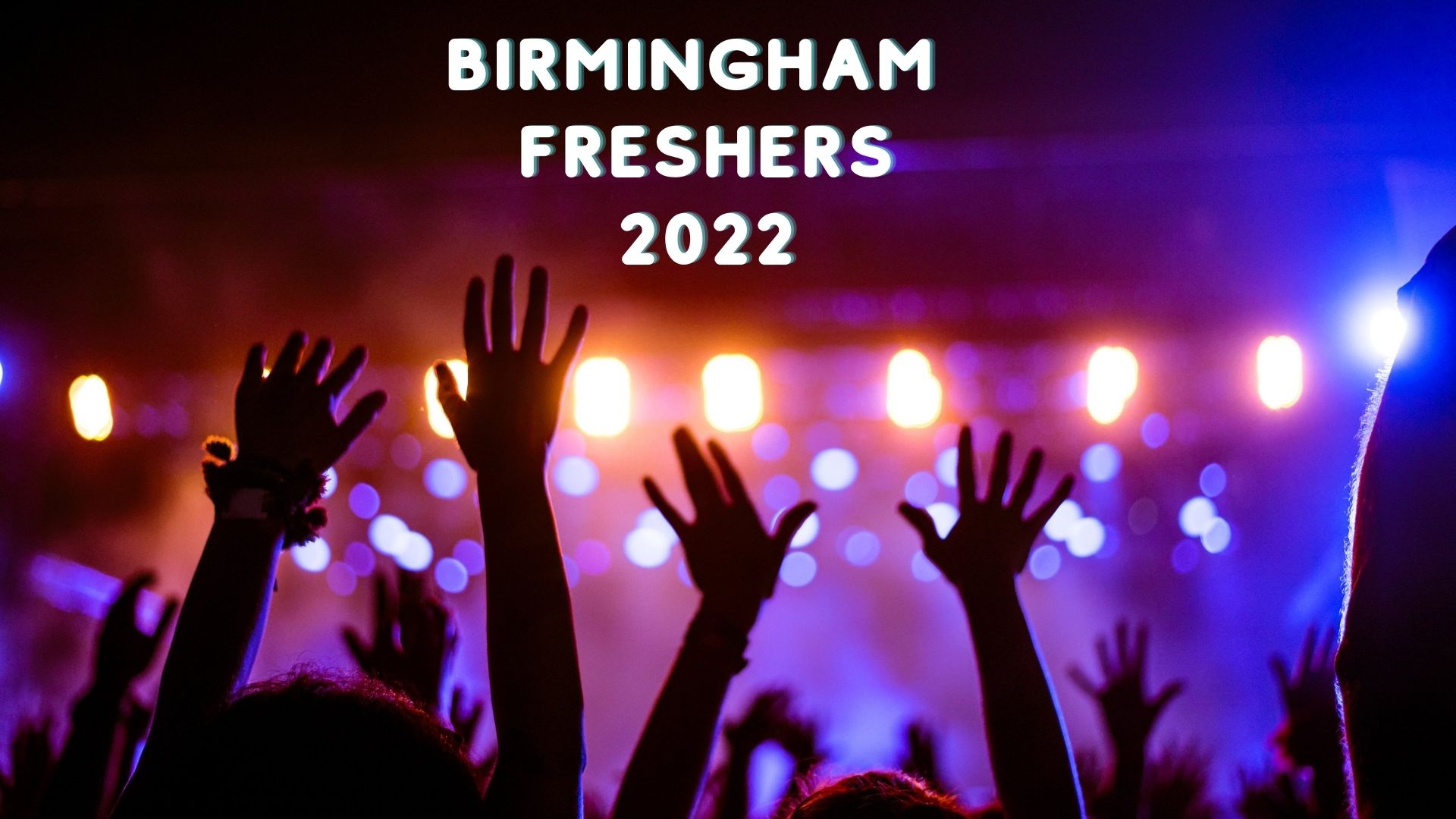 FREE SIGN UP FOR BIRMINGHAM FRESHERS 2022: THE COMPLETE FRESHERS ...