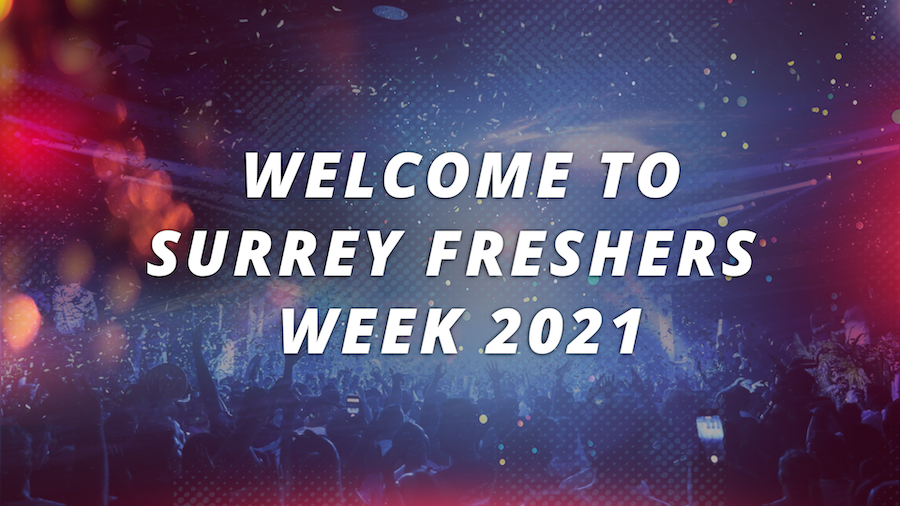 SURREY UNIVERSITY - FRESHERS WEEK 2021 at University Of Surrey ...