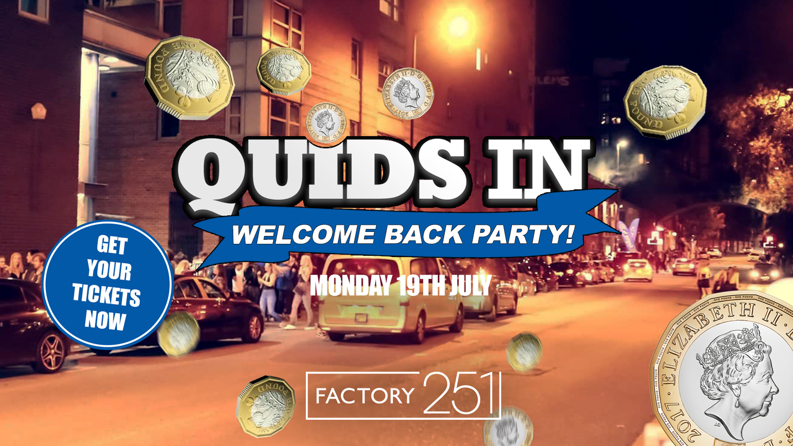 QUIDS IN Mondays - Final 25 Tickets - WELCOME BACK PARTY - Manchester's ...