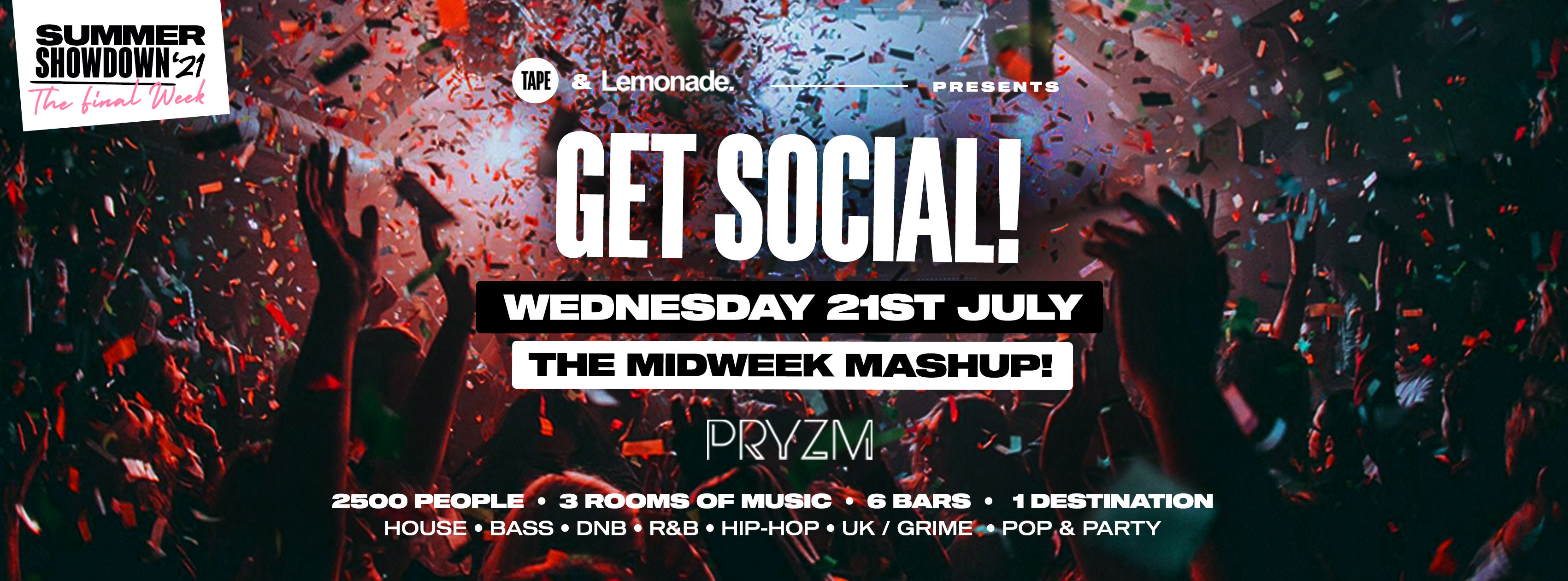 Get Social - Midweek Mashup - PRYZM [200 TICKETS LEFT] at PRYZM ...