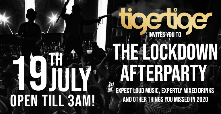 The Lockdown Afterparty at Tiger Tiger at Tiger Tiger London. 29 Haymarket, London, SW1Y4SP ...