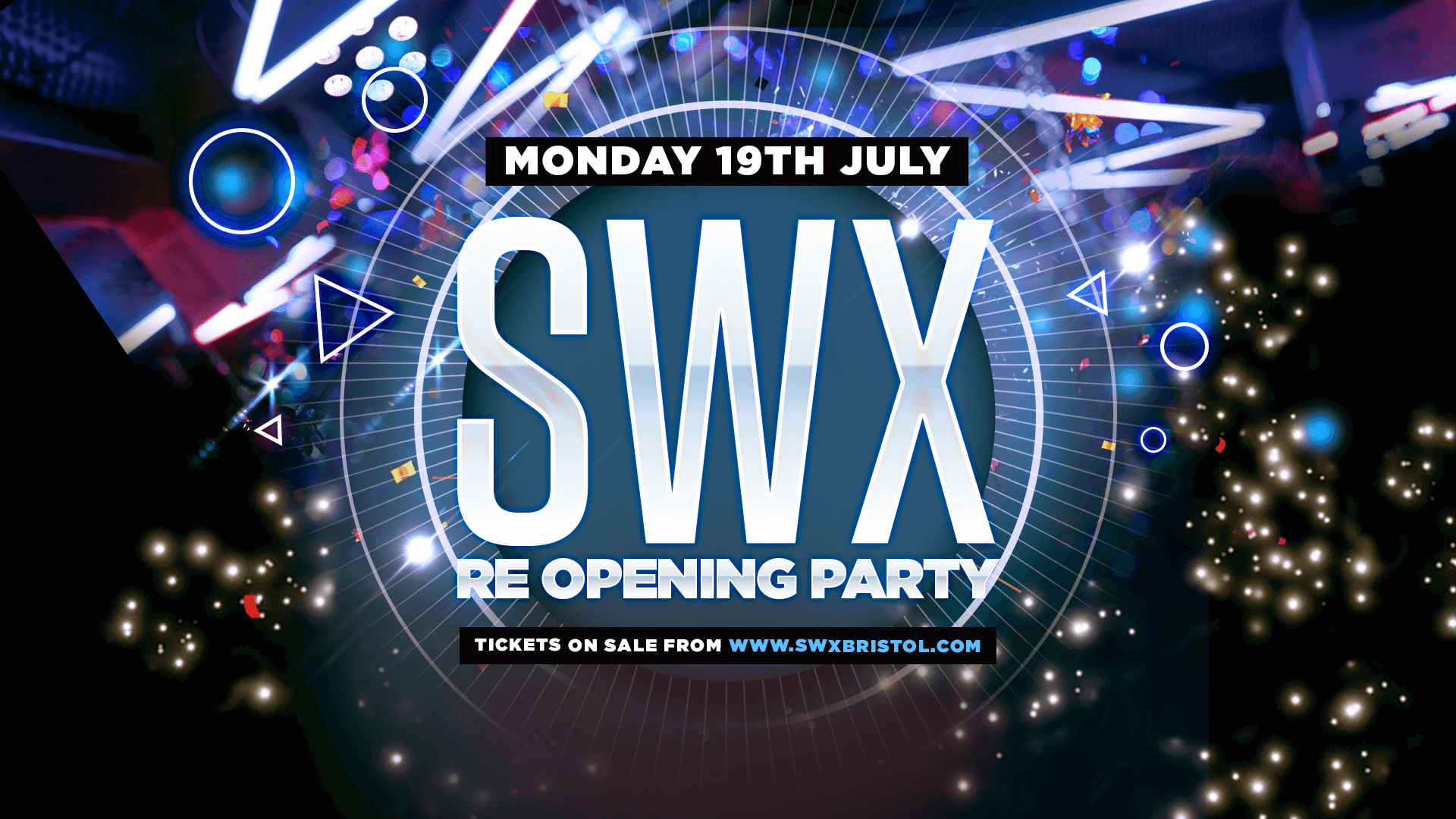 SWX Opening Party at SWX, Bristol on 19th Jul 2021 | Fatsoma
