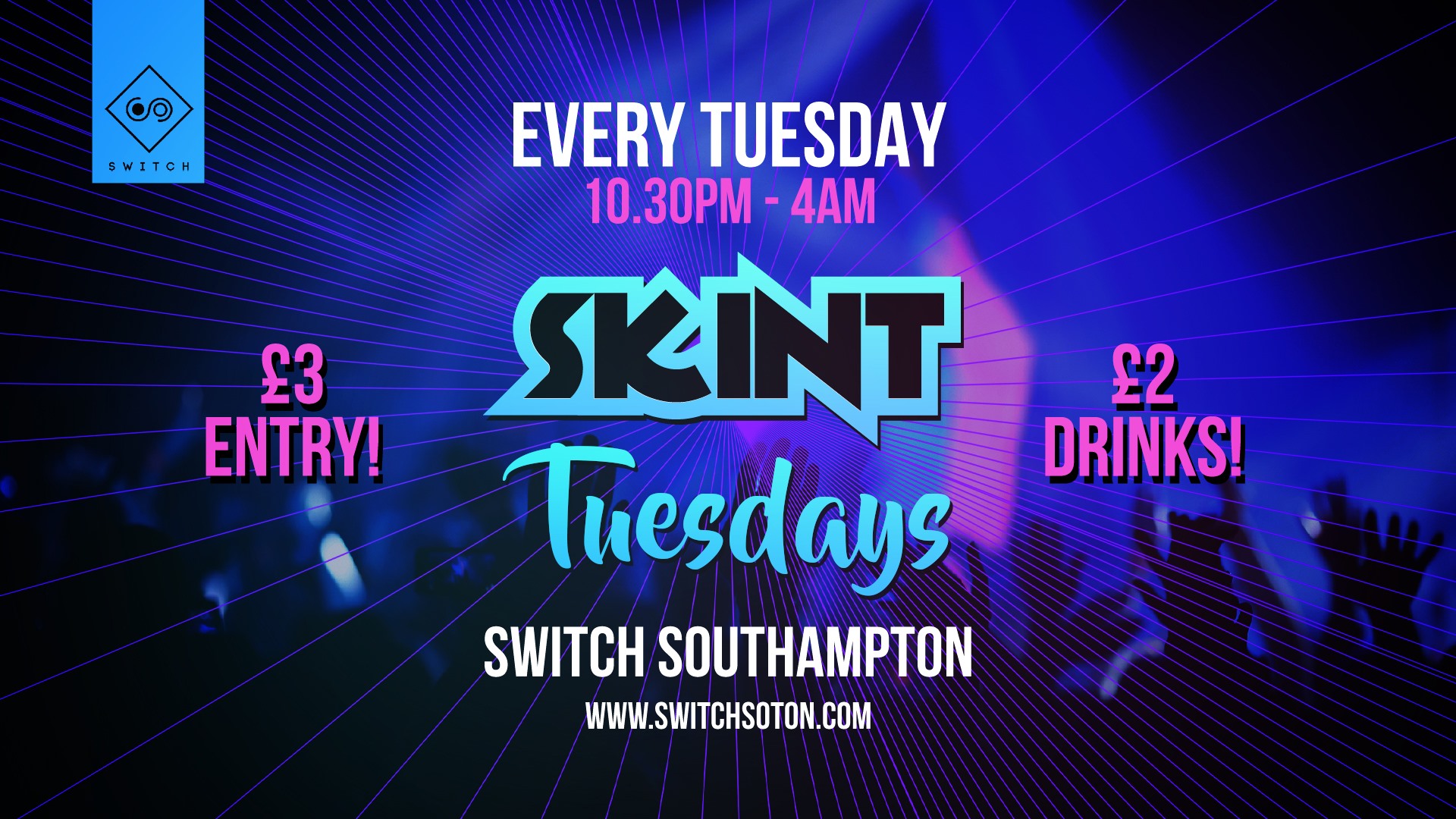 Skint Tuesday Launch Party • 20th July at Switch Southampton, Southampton on 20th Jul 2021 | Fatsoma