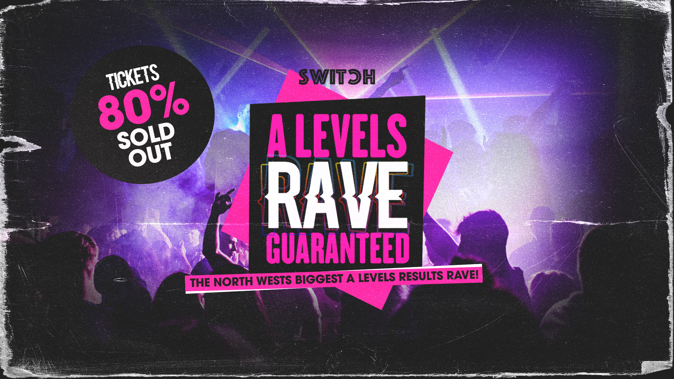 A Level Results Takeover | Celebration Party at Switch at Switch ...