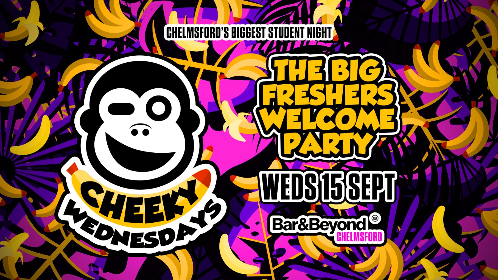 Cheeky Wednesdays • The Big Freshers Welcome Party / ENTRY AVAILABLE ON ...