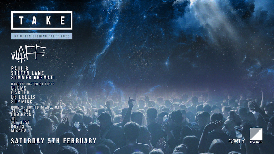 TAKE Brighton 2022 Opening Party with wAFF at The Arch Brighton ...