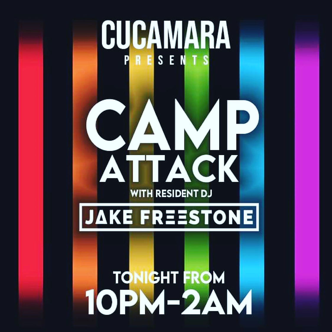 🏳️‍🌈CAMP ATTACK🏳️‍🌈 with DJ JAKE FREESTONE at Cucamara, Nottingham on 26th Jan 2022 | Fatsoma
