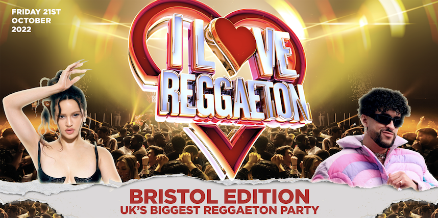 I LOVE REGGAETON (BRISTOL) - UK'S BIGGEST REGGAETON PARTY - FRIDAY 21ST OCTOBER 2022 at O2 ...