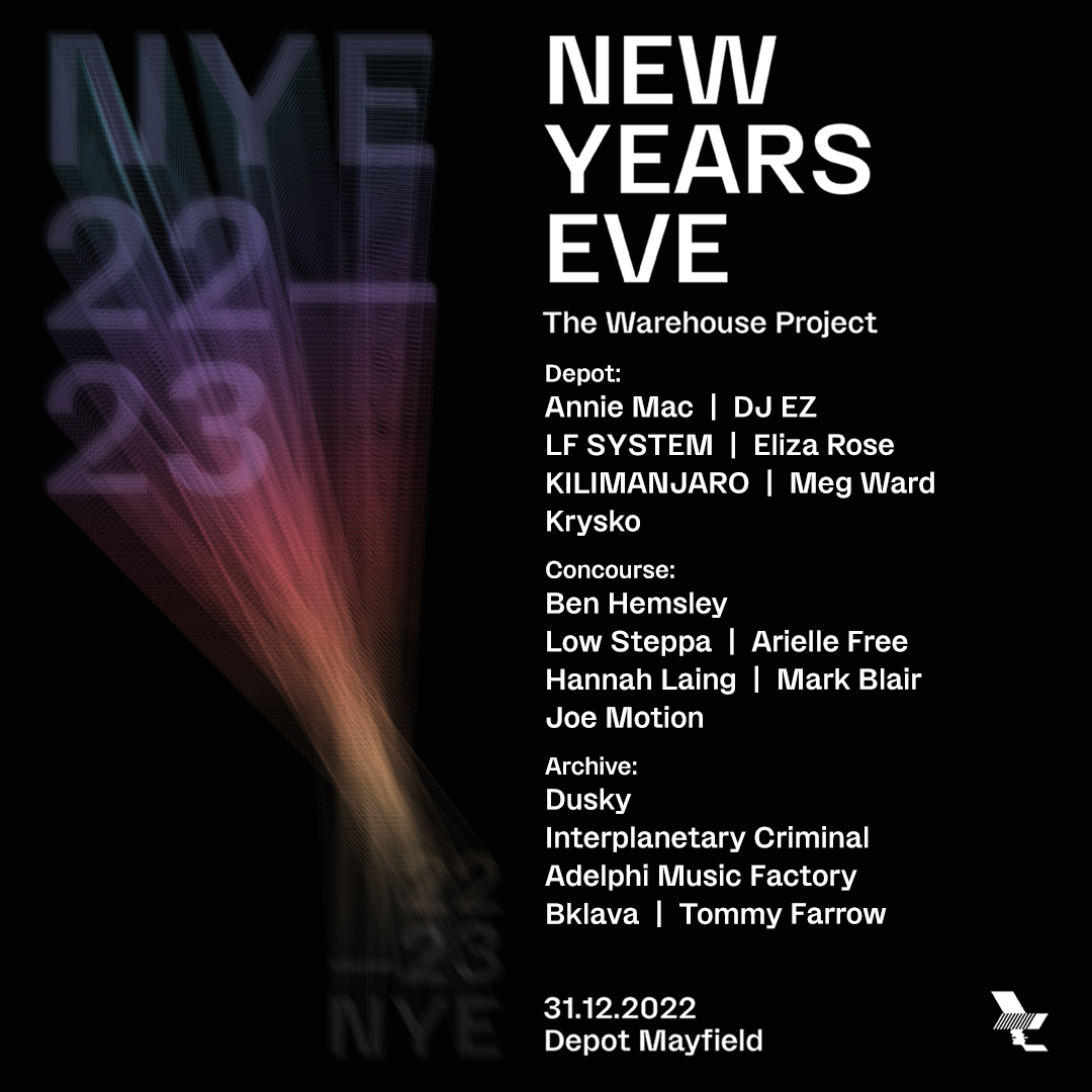 NEW YEARS EVE AT THE WAREHOUSE PROJECT at Depot Mayfield, Manchester on ...