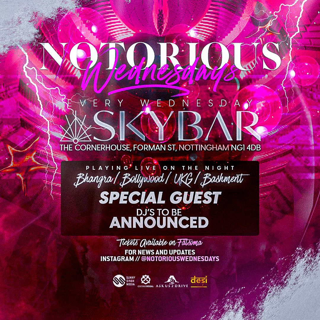 Notorious Wednesdays plus SPECIAL GUEST at SKYBAR, Nottingham on 9th ...