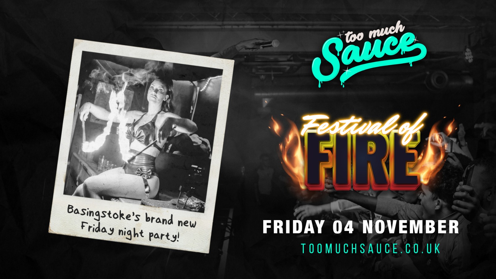 Too Much Sauce - Festival of Fire 🔥 at Fever & Boutique Basingstoke ...