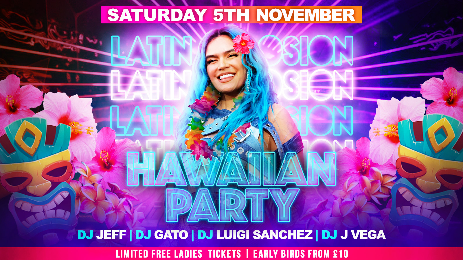 LATIN XPLOSION - HAWAIIAN PARTY EDITION @PARADISE at Paradise London ...