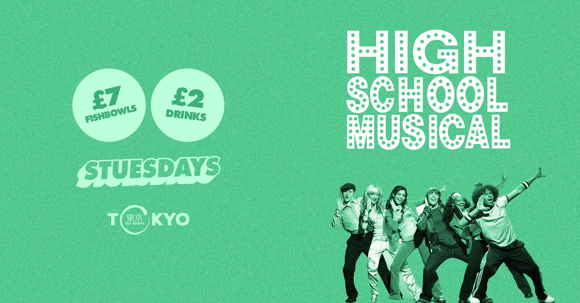Stuesdays ∙ HIGH SCHOOL MUSICAL *LAST 10 TICKETS* at Tokyo Tea Rooms ...