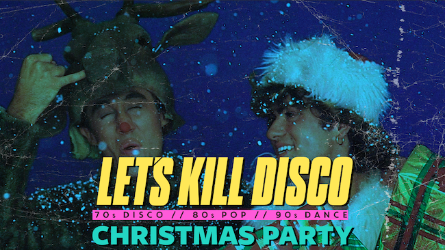 Let's Kill Disco @ CHALK | Christmas Party at CHALK, Brighton on 17th ...