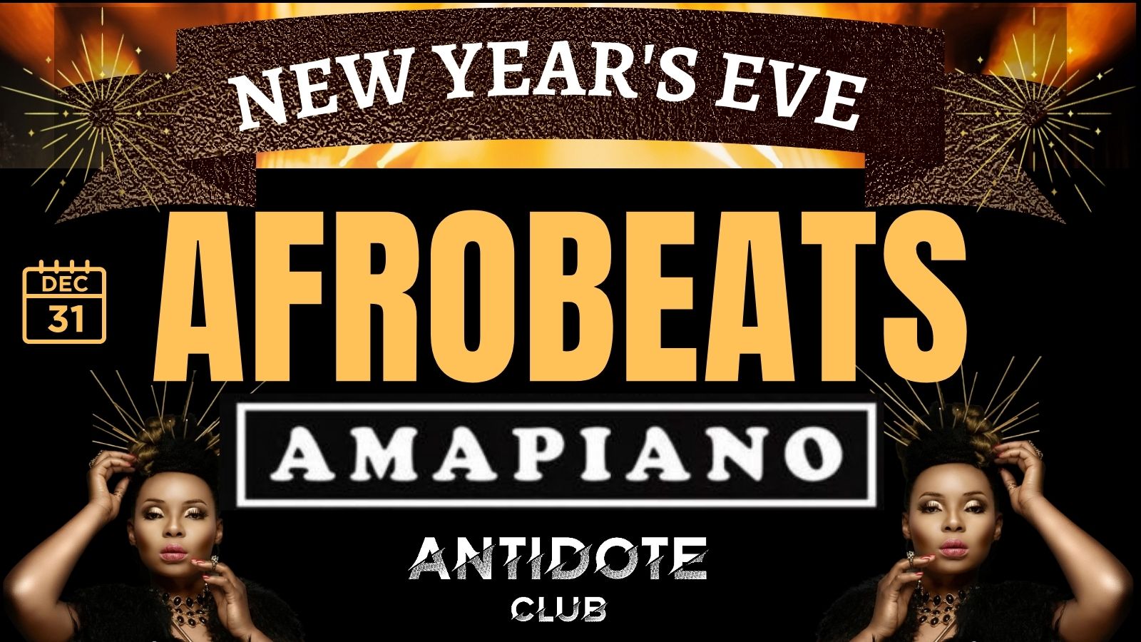 AFROBEATS AMAPIANO NEW YEAR'S EVE. DEC 31ST at Antidote Bar & Club ...