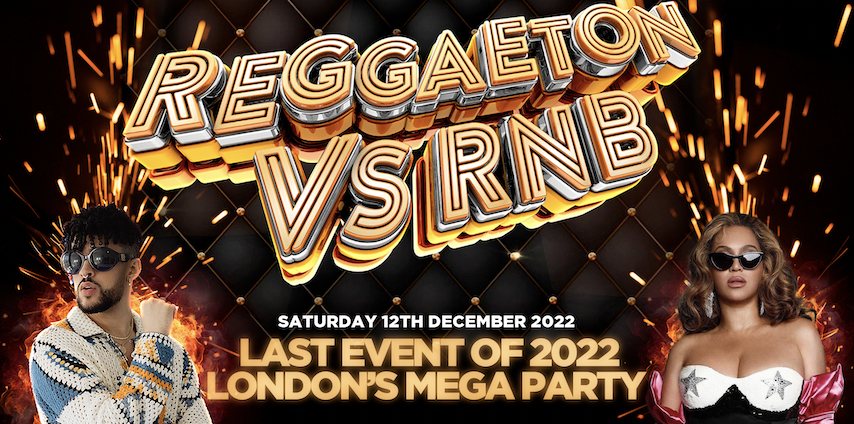 REGGAETON VS RNB - LONDON'S MEGA LATIN PARTY @ STEEL YARD CLUB - Saturday 10th December 2022 at ...