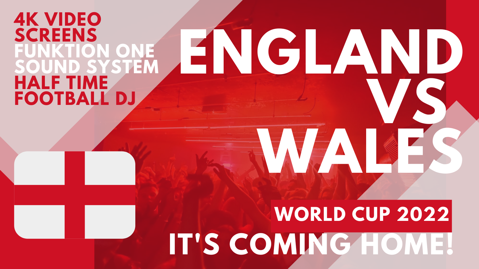 FREE TICKETS - IT'S COMING HOME! England VS Wales at FAC251 - Factory ...