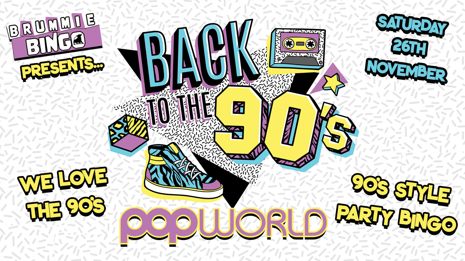 Brummie Bingo 'Back to the 90's at Popworld Birmingham at Popworld ...