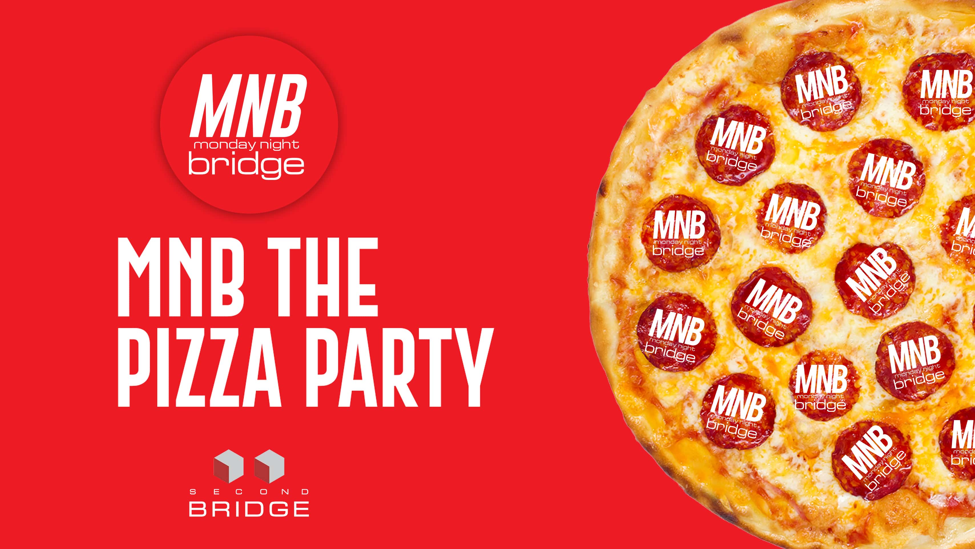 MNB THE PIZZA PARTY | FREE PIZZA "MELT MY HEART" at Second Bridge, Bath ...