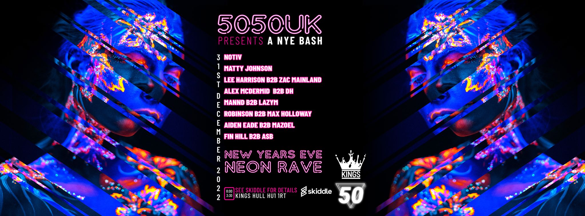5050 NYE NEON RAVE at KINGS, Kingston upon Hull on 31st Dec 2022 | Fatsoma