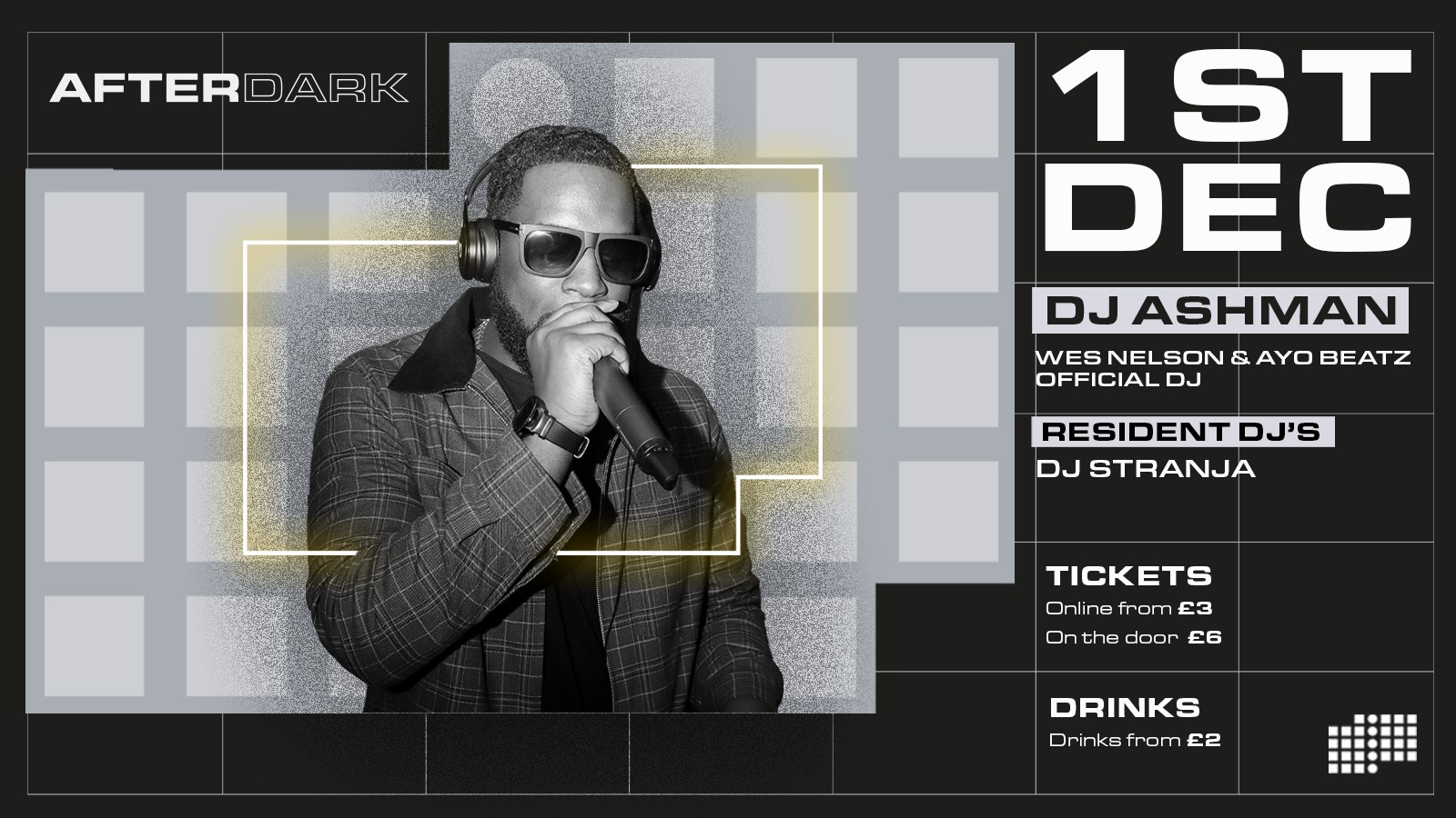 AfterDark Thursday | Wes Nelson & Ayo Beatz Official DJ | DJ Ashman at ...