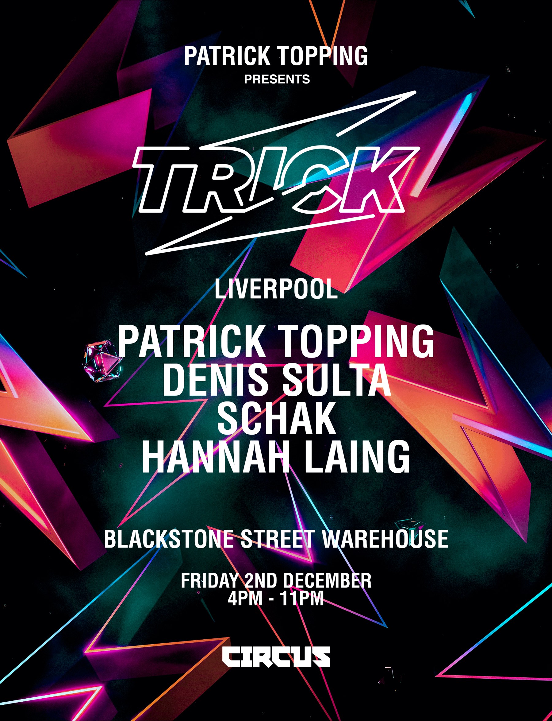 Patrick Topping presents Trick - 2nd Dec at Blackstone Warehouse ...