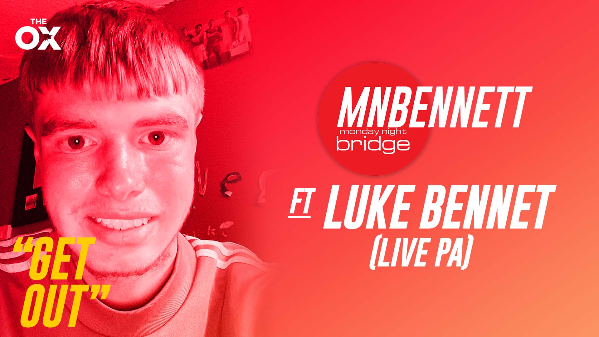 MNB Presents Luke Bennett (Live PA) GETTTT OUTTTT at Second Bridge ...