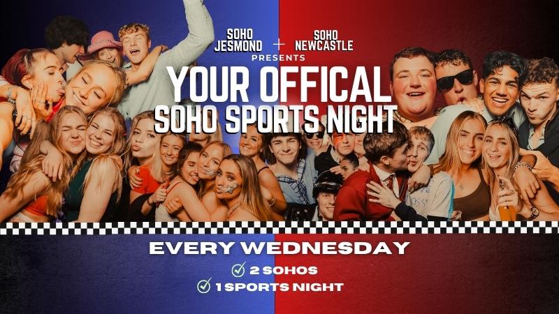 YOUR OFFICIAL SOHO SPORTS NIGHT! at Soho Rooms, Newcastle upon Tyne on ...