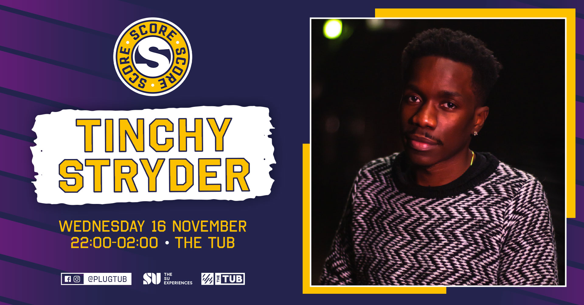 SCORE x TINCHY STRYDER at The Plug, Bath on 16th Nov 2022 | Fatsoma