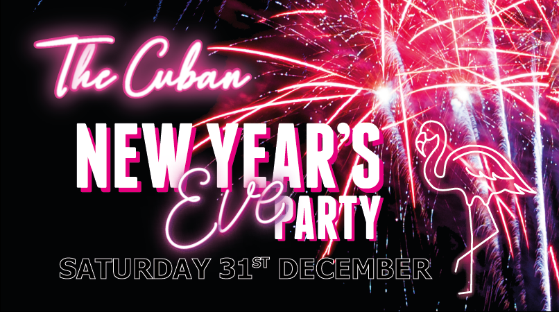 NEW YEAR'S EVE PARTY AT THE CUBAN at The Cuban, Canterbury on 31st Dec ...