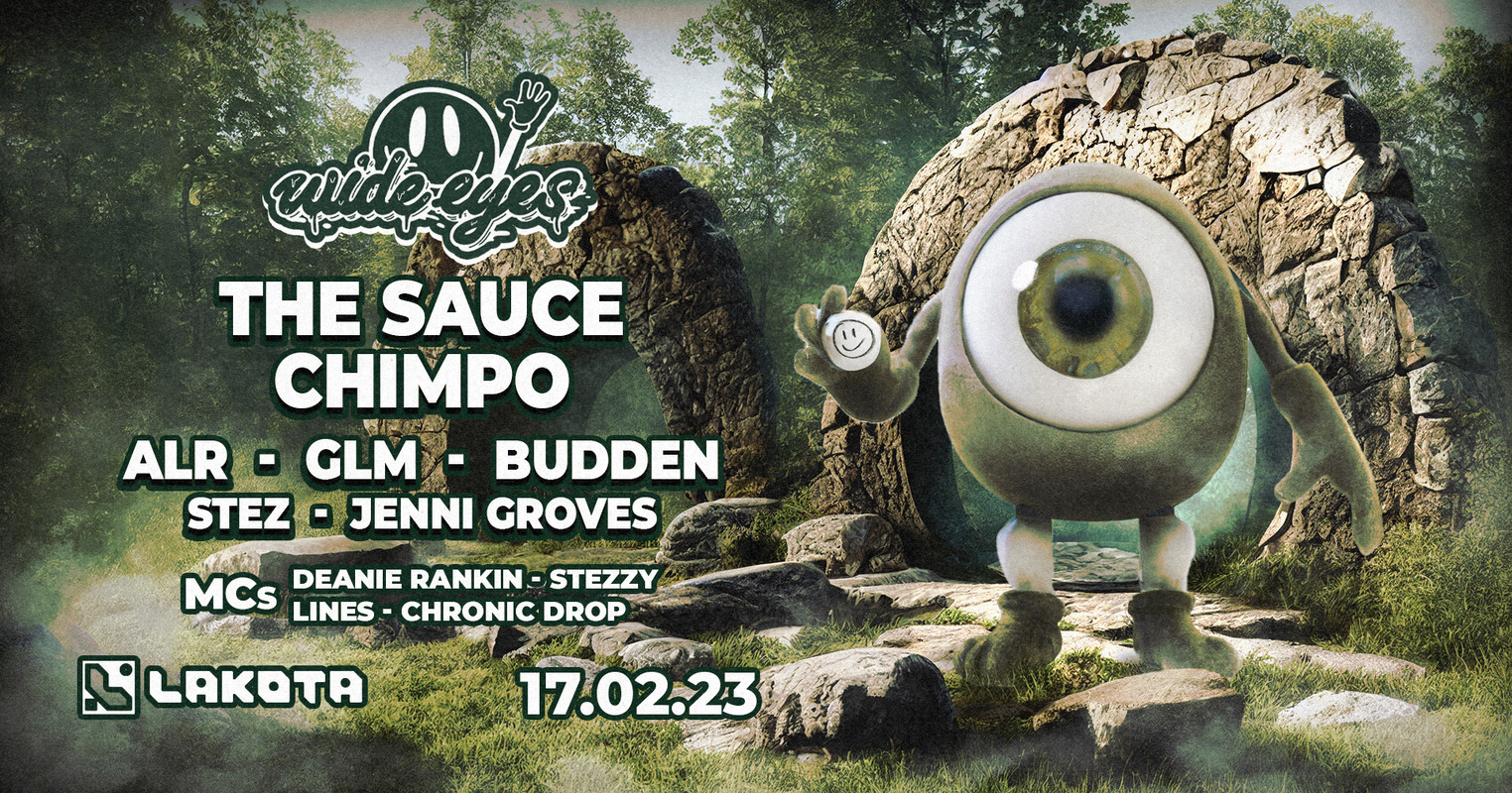 Wide Eyes: The Sauce, Chimpo, Foxx at Lakota, Bristol on 17th Feb 2023 ...