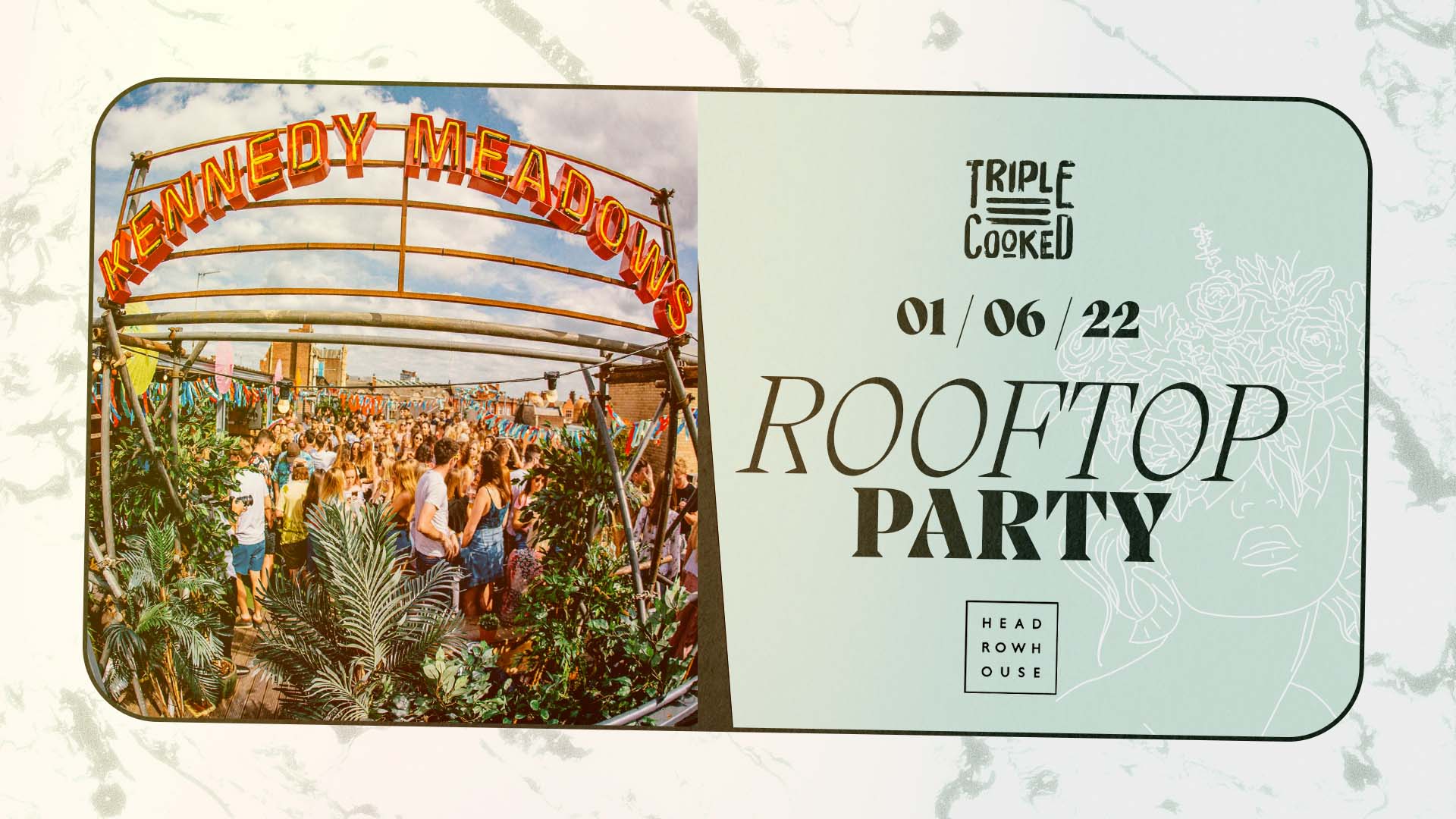 Triple Cooked: Rooftop Party - Headrow House at Headrow House, Leeds on ...