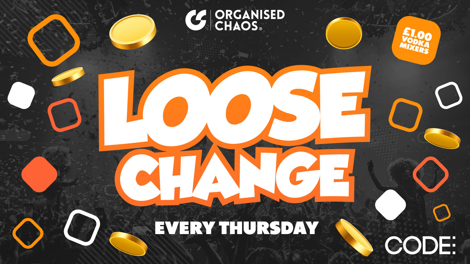 Loose Change - Thursdays at Code - £1 Drinks Every Week at Code ...